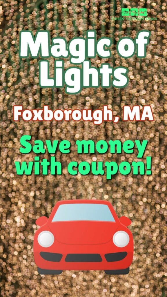 Magic of Lights Foxboro 2024 Coupon Code | Green Vacation Deals