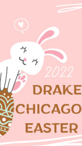 Celebrate Easter At The Drake Chicago, A Hilton Hotel | Green Vacation ...