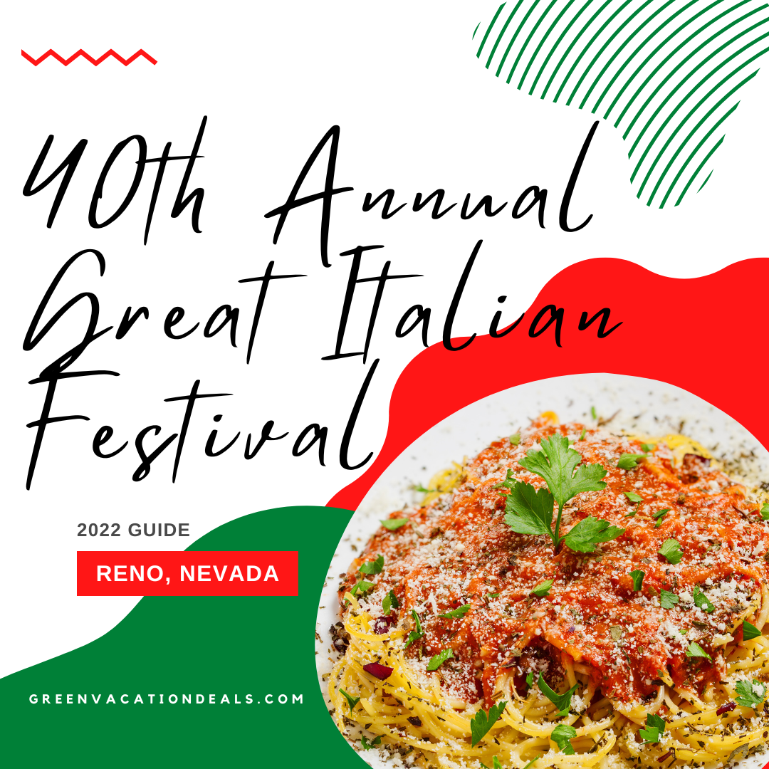 Celebrate 40th Annual Great Italian Festival In Reno | Green Vacation Deals