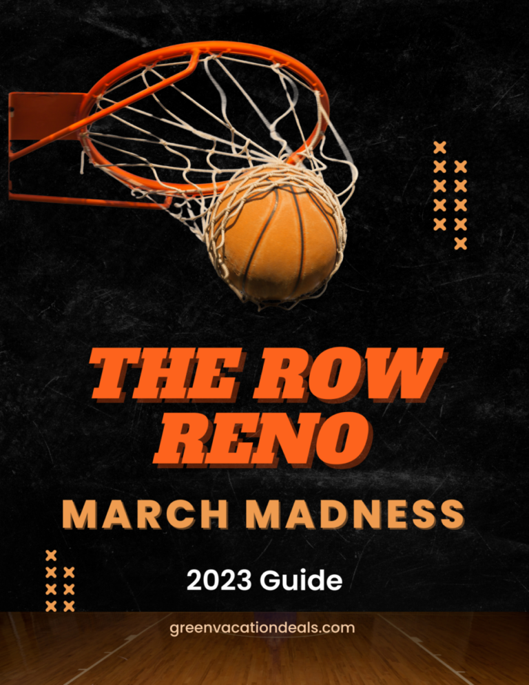 THE ROW Reno March Madness 2023 Guide | Green Vacation Deals