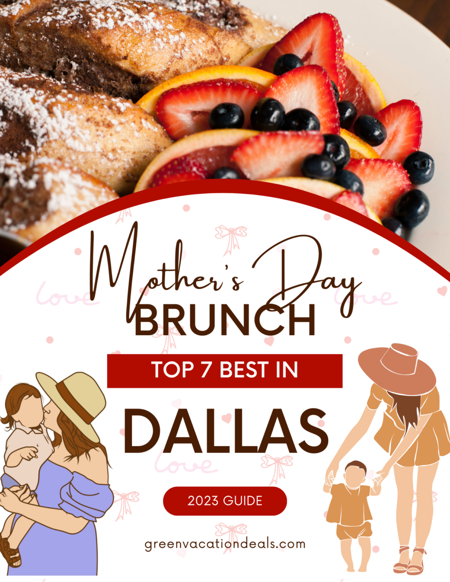 Top 7 Best Dallas Mother's Day Brunch Options 2023 | Green Vacation Deals
