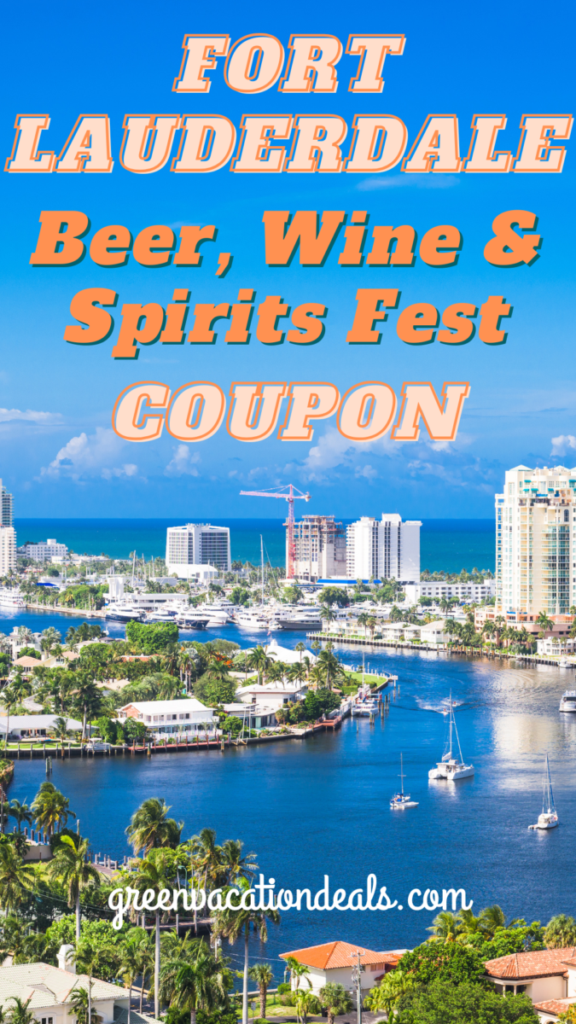 Coupon For Fort Lauderdale Beer, Wine & Spirits Fest | Green Vacation Deals