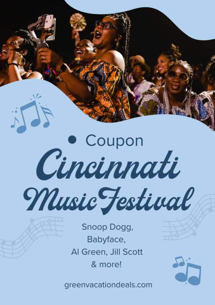 Coupon For Cincinnati Music Festival | Green Vacation Deals