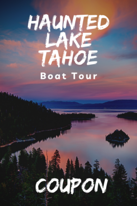 Coupon For Haunted Lake Tahoe Boat Tour | Green Vacation Deals