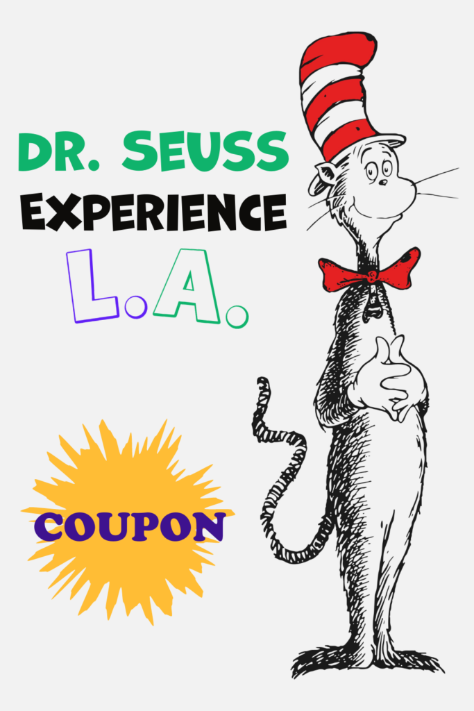 Dr. Seuss Experience Santa Monica Discount Code | Green Vacation Deals