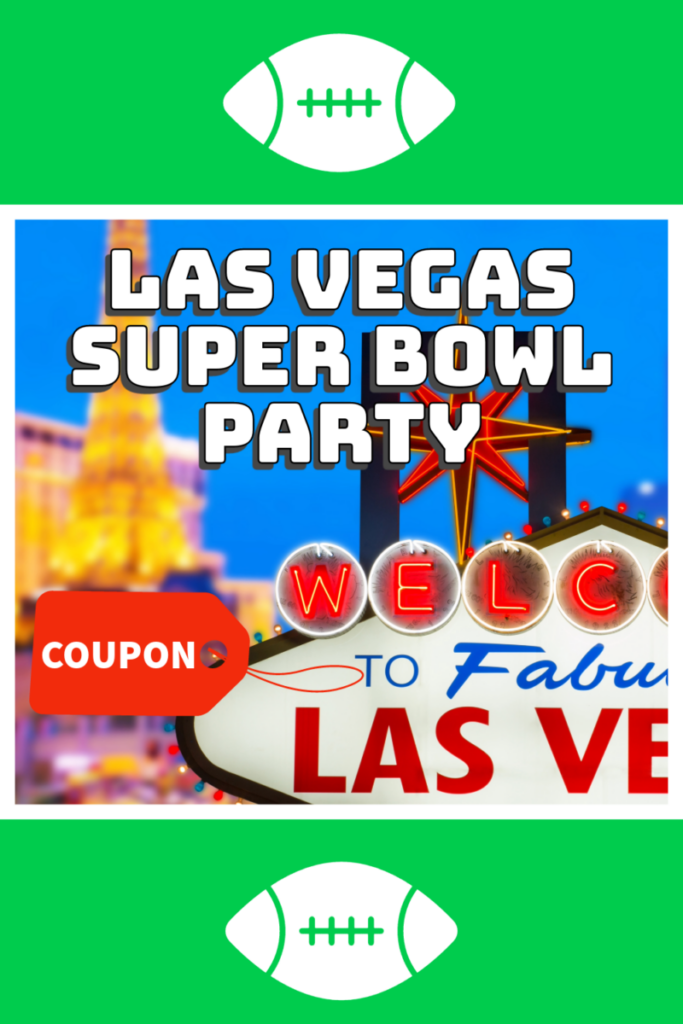 Coupon For Las Vegas Super Bowl Party | Green Vacation Deals
