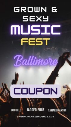 Coupon For Grown & Sexy Music Fest In Baltimore | Green Vacation Deals