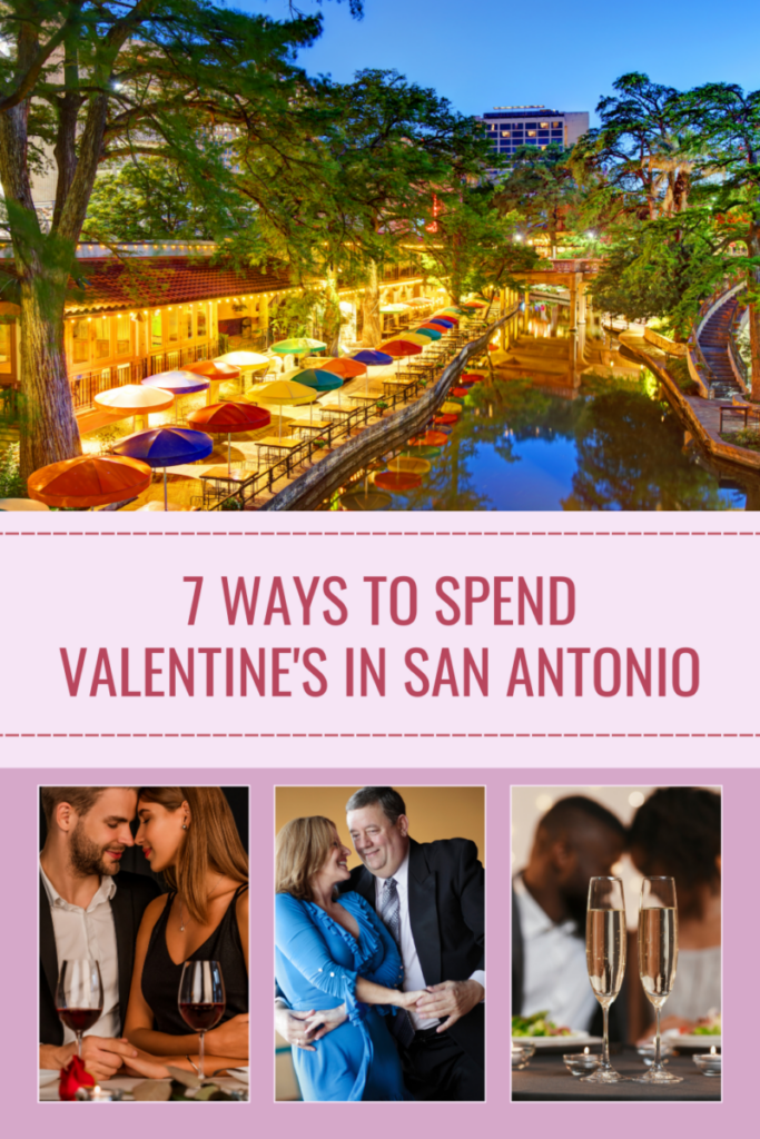 Top 7 Things to Do in San Antonio for Valentine's Day | Green Vacation ...