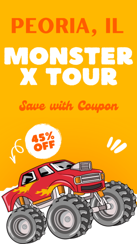 Coupon For Monster X Tour In Peoria | Green Vacation Deals