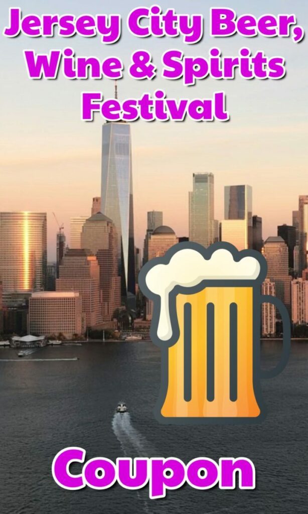 Coupon For Jersey City Beer, Wine & Spirits Festival | Green Vacation Deals