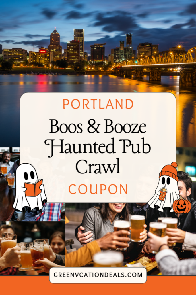 Coupon For Portland Ghosts Boos & Booze Haunted Pub Crawl | Green ...
