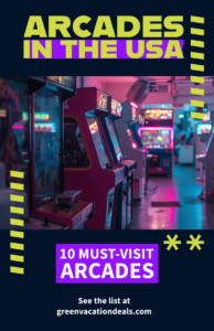 10 Must-Visit Arcades in the US | Green Vacation Deals