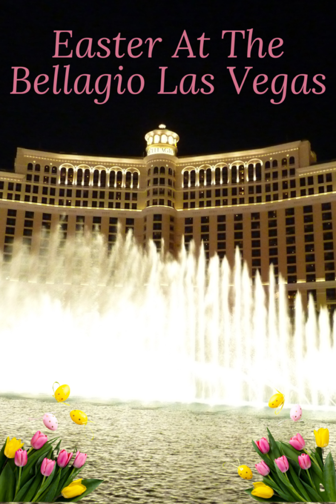 Celebrate Easter At The Bellagio Las Vegas | Green Vacation Deals