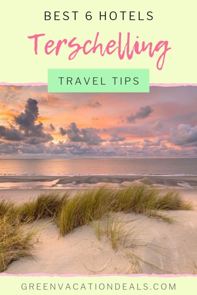 Best 6 Terschelling Netherlands Hotels | Green Vacation Deals