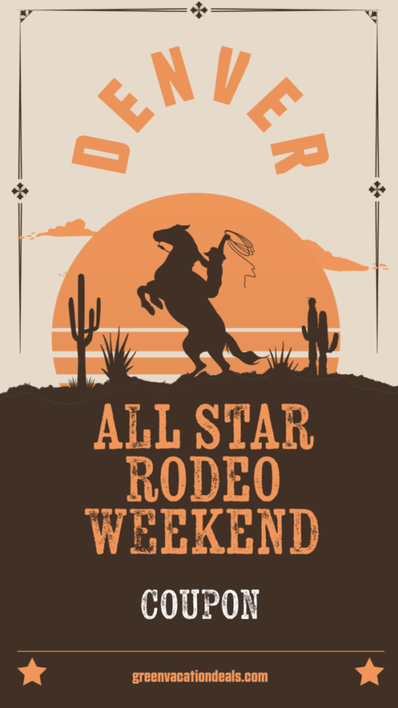 Denver Rodeo All Star Weekend Promo Code | Green Vacation Deals